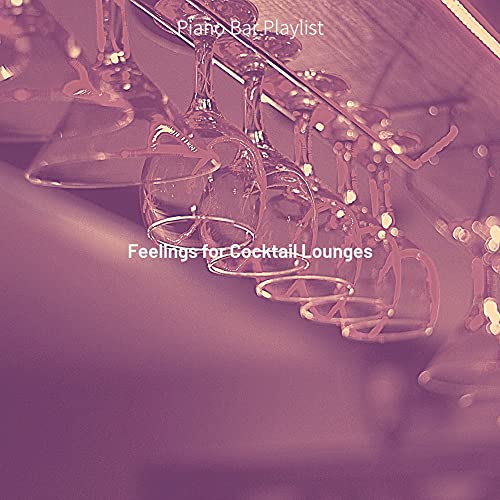 Feelings for Cocktail Lounges de Piano Bar Playlist en Amazon Music ...