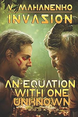An Equation with One Unknown (Invasion Book #2): LitRPG Series: Mahanenko, Vasily: 9788076191303 ...