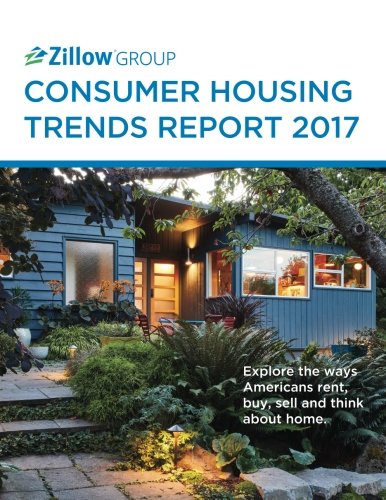 Zillow Group Report on Consumer Housing Trends 2017: Zillow Group ...