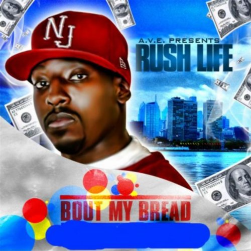 Play Bout My Bread by Rush Life on Amazon Music