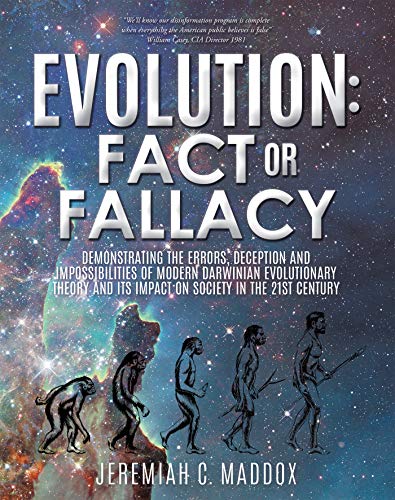 EVOLUTION: FACT OR FALLACY - Kindle edition by MADDOX, JEREMIAH C ...