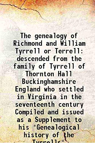 The genealogy of Richmond and William Tyrrell or Terrell descended from ...