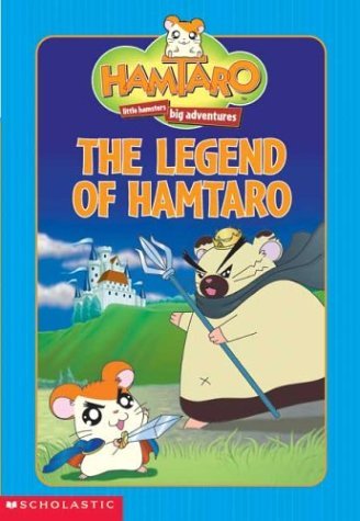 The Legend of Hamtaro (Hamtaro: Little Hamster's Big Adventures ...