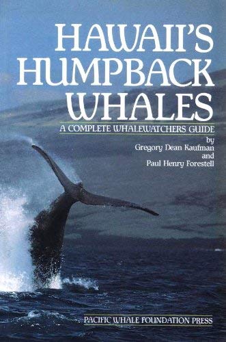 Hawaii's Humpback Whales: A Complete Whalewatcher's Guide: Kaufman ...