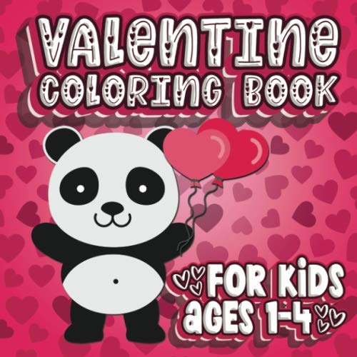 Valentine Coloring Book For Kids Ages 1-4: Great Valentine's Day Gift ...