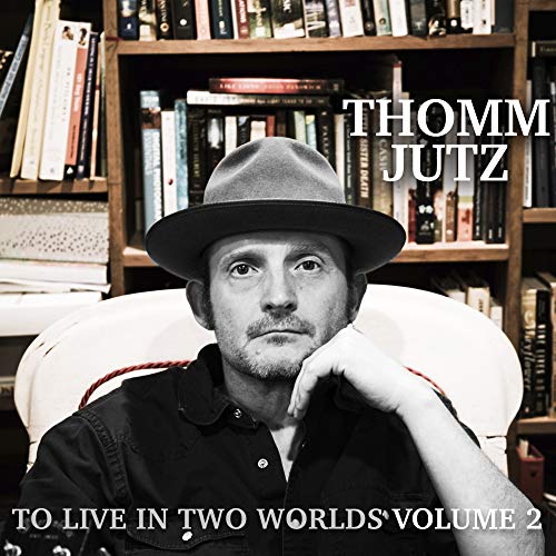 Amazon.com: To Live in Two Worlds, Vol. 2 : Thomm Jutz: Digital Music