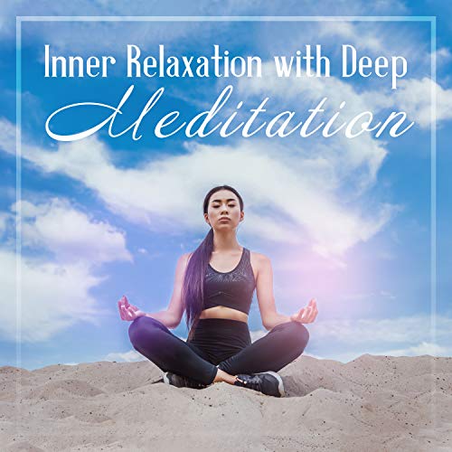 Amazon.com: Inner Relaxation with Deep Meditation : Healing Zen ...