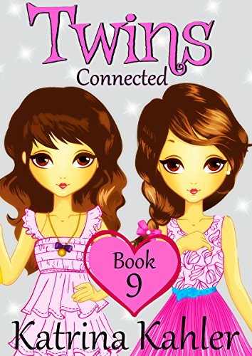 Books for Girls - TWINS : Book 9: Connected - Girls Books 9-12 - Kindle ...