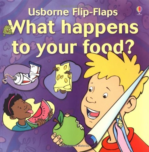 What Happens to Your Food? (Flip Flap): Amazon.co.uk: Smith, Alastair ...