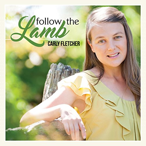 Play Follow the Lamb by Carly Fletcher on Amazon Music