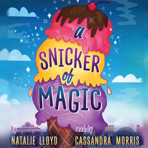 A Snicker of Magic (Audio Download): Natalie Lloyd, Cassandra Morris ...