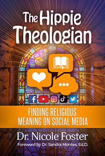 The Hippie Theologian: Finding Religious Meaning on Social Media ...