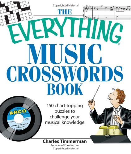 The Everything Music Crosswords Book: 150 Chart-topping puzzles to ...