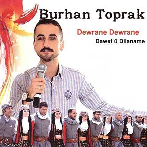 Play Dewrane Dewrane (Dawet ü Dilaname) by Burhan Toprak on Amazon Music
