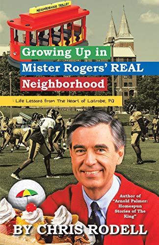 Amazon.com: Growing up in Mister Rogers’ Real Neighborhood: Life ...