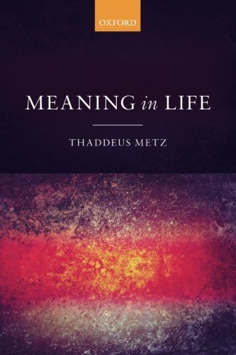 Meaning in Life by Thaddeus Metz (2016-01-30): Thaddeus Metz: Amazon ...