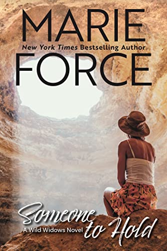 Someone to Hold (Wild Widows Series Book 2) eBook : Force, Marie ...