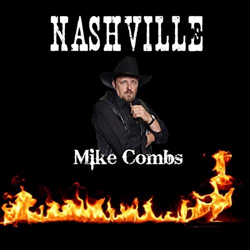 Play Nashville by Mike Combs on Amazon Music