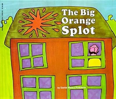 The Big Orange Splot[BIG ORANGE SPLOT SCHOOL & LIBR][Prebound ...