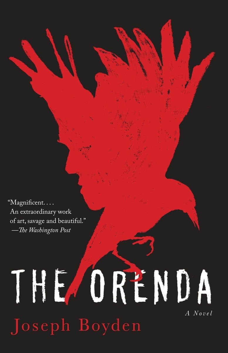 Amazon.com: The Orenda: 9780345806451: Boyden, Joseph: Books