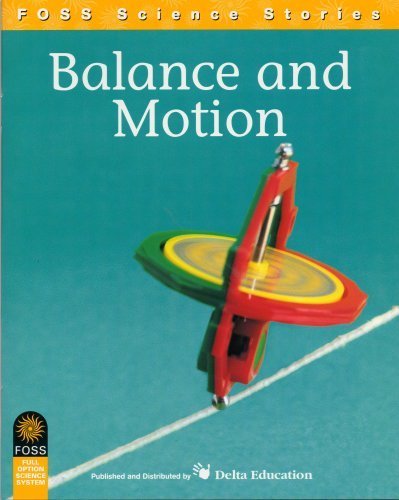 Foss Science Stories: Balance and Motion (Foss Full Option Science ...