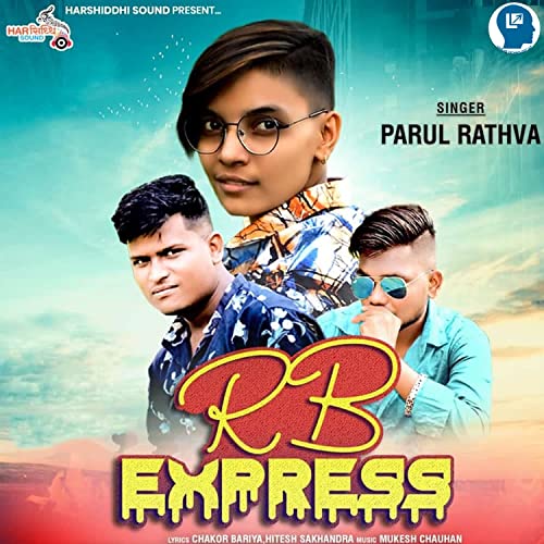 Amazon MusicでParul RathvaのRB Expressを再生する