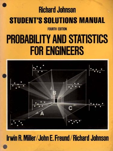 Probability and Statistics for Engineers: Student's Solutions Manual ...