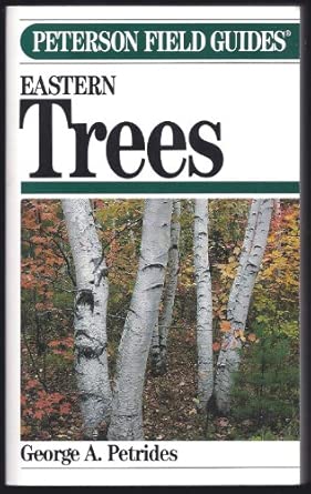 Eastern Trees (Peterson Field Guides): George A. Petrides ...