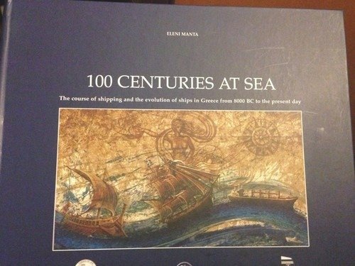 Amazon.com: 100 centuries at sea: 9789608545168: Eleni Manta: Books