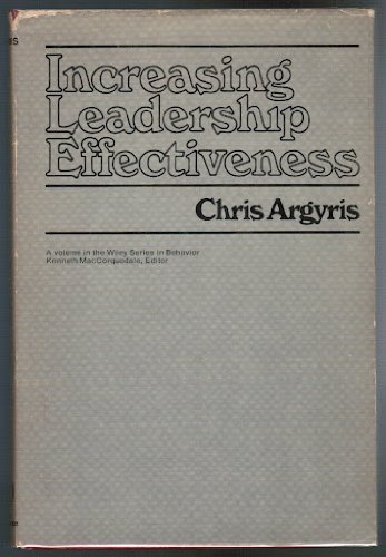 Increasing leadership effectiveness (Wiley series in behavior): Chris ...
