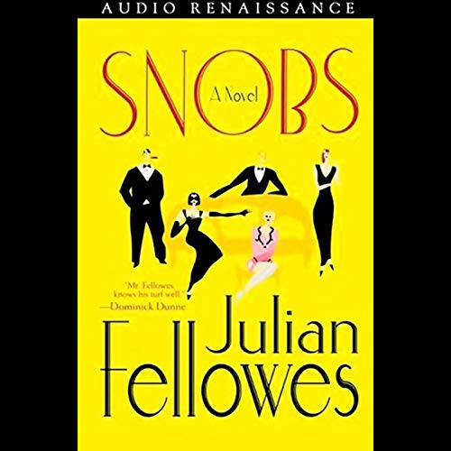 Amazon.com: Snobs (Audible Audio Edition): Julian Fellowes, Richard ...