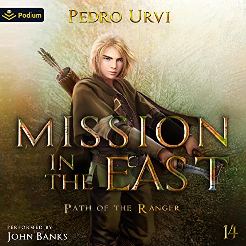 Arcane Call: Path of the Ranger, Book 13 (Audio Download): Pedro Urvi ...