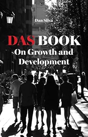 Amazon.com: Das Book: On Growth and Development eBook : Silva, Dan