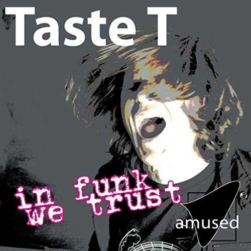 Play In Funk We Trust by Taste T on Amazon Music