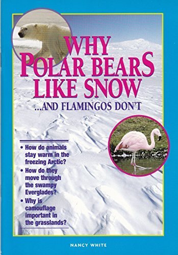 Why Polar bears like snow: And flamingos don't (Navigators science ...
