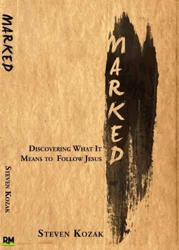 Marked - Kindle edition by Kozak, Steven. Religion & Spirituality ...