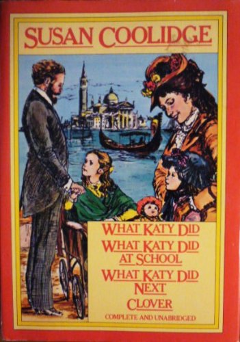 What Katy Did - What Katy Did at School - What Katy Did Next - Clover ...