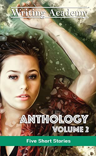 Amazon.com: Writing Academy Anthology Volume 2 (Writing Academy Student ...