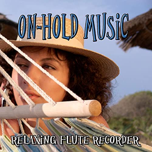 Amazon.com: On Hold Music – Relaxing Flute Recorder : The O'Neill ...