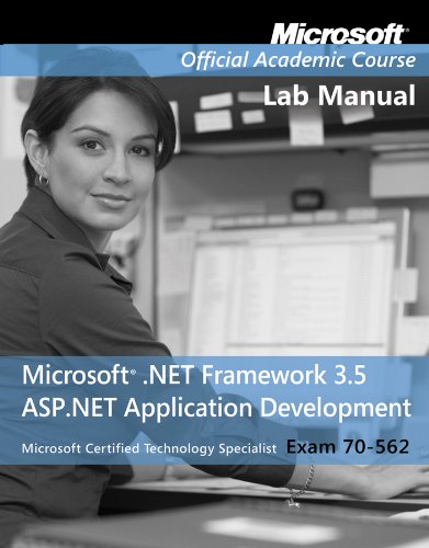 Exam 70-562, Lab Manual: Microsoft .NET Framework 3.5, ASP.NET ...