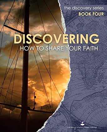 Discovering How to Share Your Faith: Discovery Book 4 (Discovery Series ...