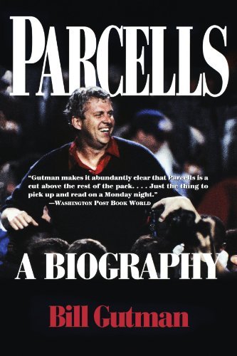 Parcells: A Biography by Bill Gutman (2001-09-09): unknown author ...