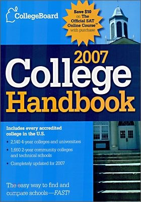 The College Board College Handbook 2007: All-new 44th Edition: The ...
