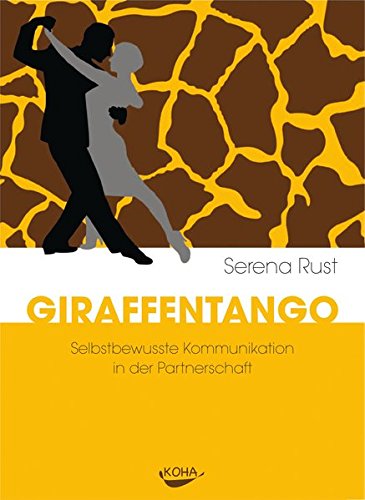 Giraffentango - Selbstbewusste Kommunikation in der Partnerschaft ...