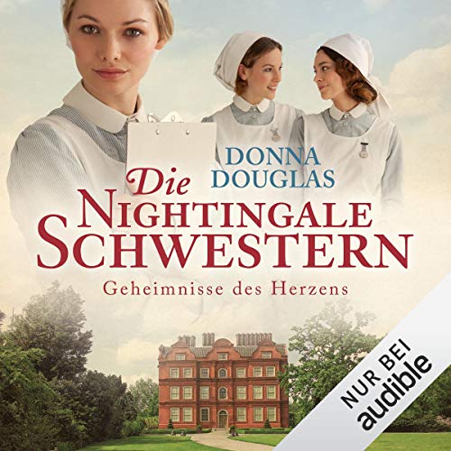 Die Nightingale-Schwestern. Geheimnisse des Herzens: Nightingales-Reihe ...