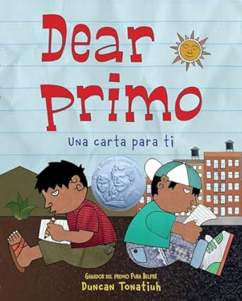 Dear primo: Una carta para ti (Dear Primo Spanish Edition): Tonatiuh ...