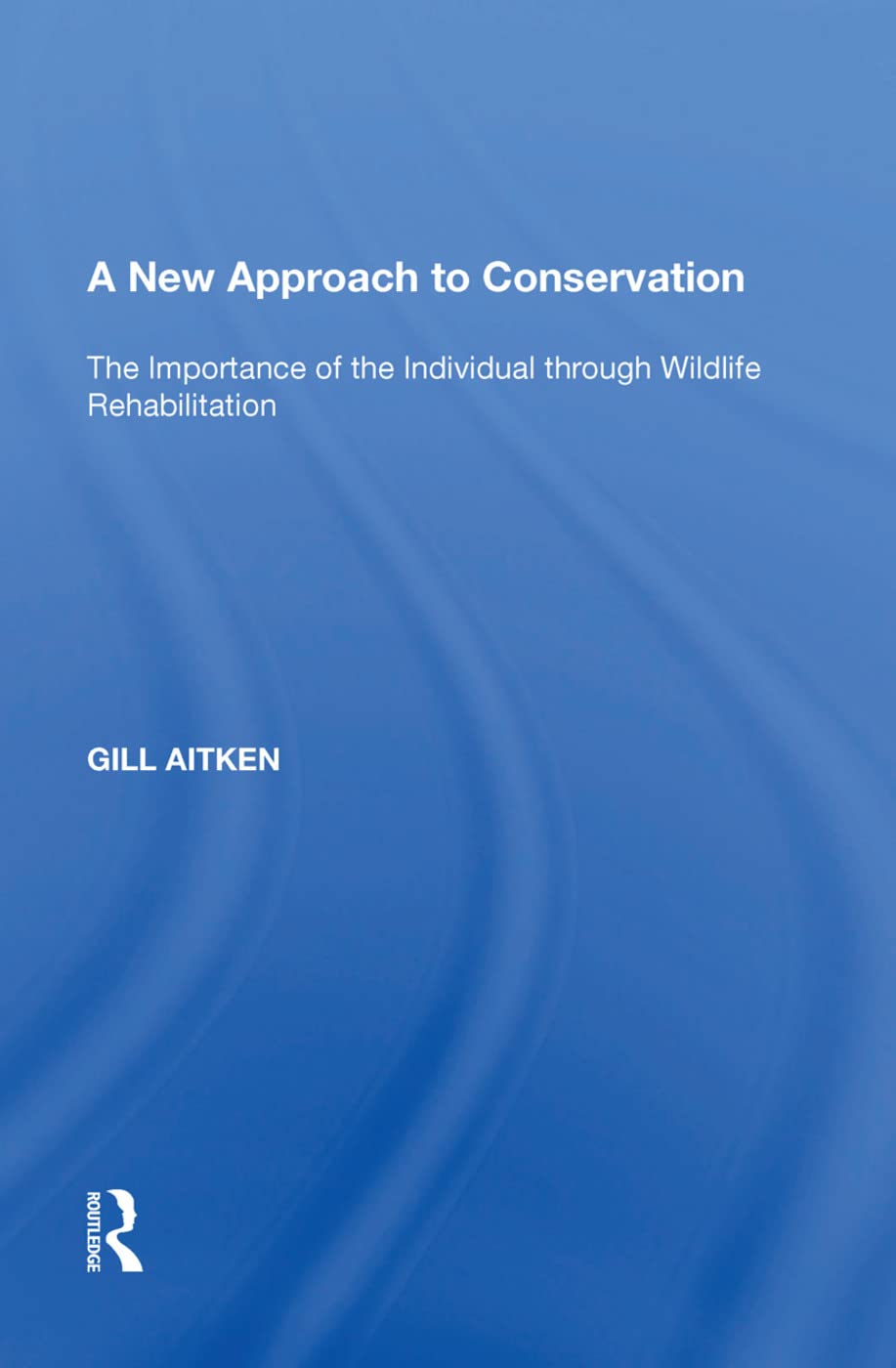 A New Approach to Conservation: The Importance of the Individual ...