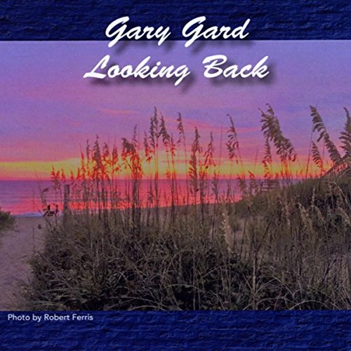 Amazon.com: Looking Back : Gary Gard: Digital Music
