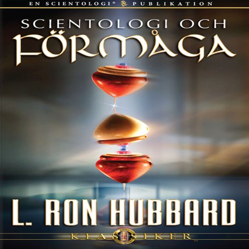 Scientologi Och Förmåga [Scientology and Ability] (Audio Download): L ...
