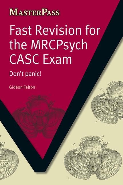 Fast Revision for the MRCPsych CASC Exam: Don't Panic! (MasterPass ...